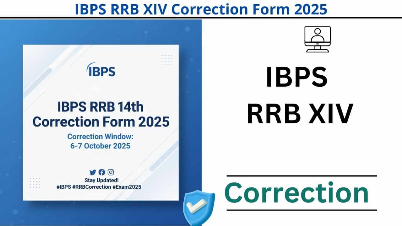 IBPS RRB XIV Correction Form 2025 – Edit Application Details ...