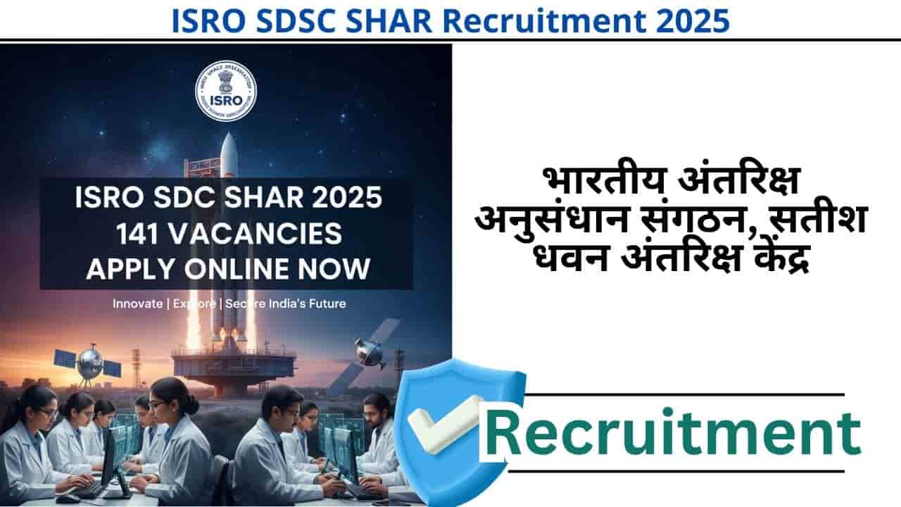 ISRO SDSC SHAR Recruitment 2025 [141 Various Post] - Apply Online ...