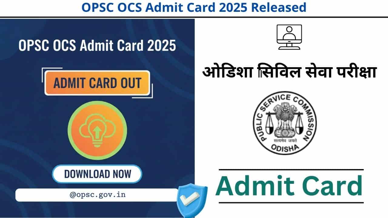 OPSC OCS Admit Card 2025 Released – Download Now at opsc.gov.in ...