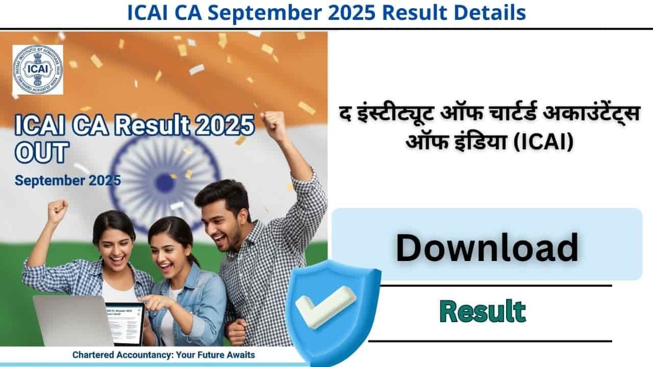 ICAI CA September 2025 Result Details – Download - SarkariFriend.com