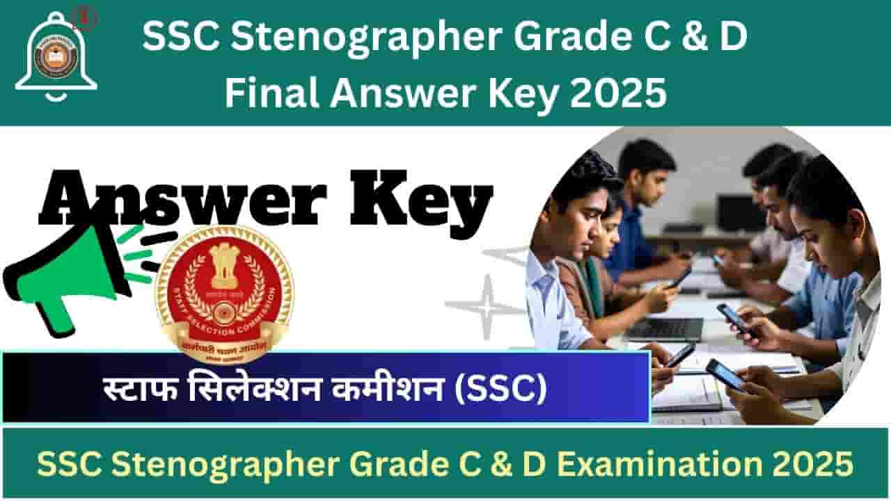 SSC Stenographer Grade C & D Final Answer Key 2025 - SarkariFriend.com